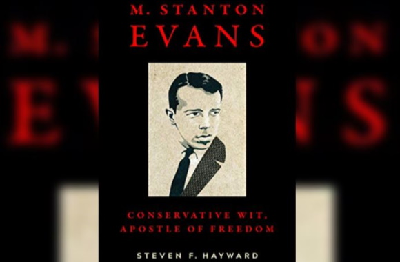 M. Stanton Evans biographer honors the godfather of young conservative ...